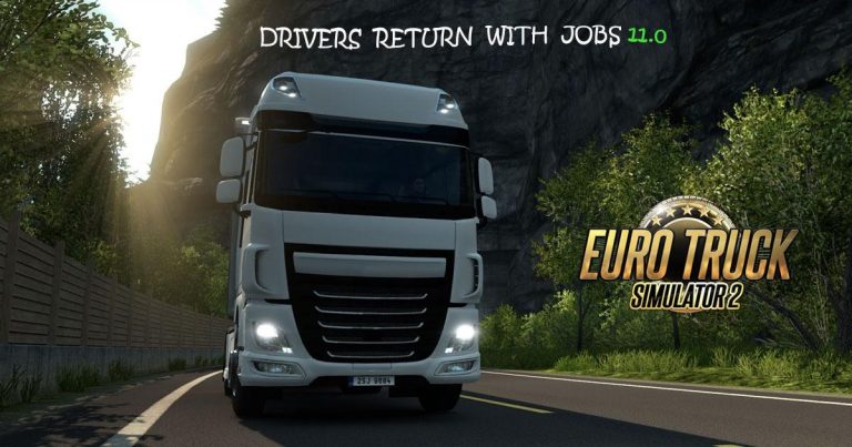 DRIVERS RETURN WITH JOBS V11.0 - ETS2 mods download