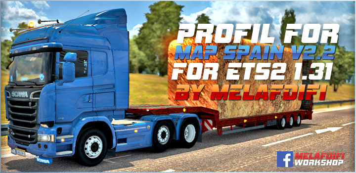 Profil For Map Spain v2.2 For ETS2 1.31 - ETS2 mods download