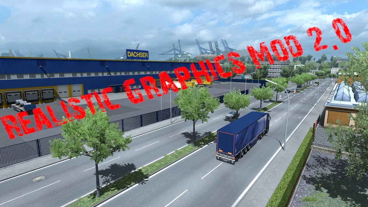 REALISTIC GRAPHICS MOD V2.0 - ETS2 mods download