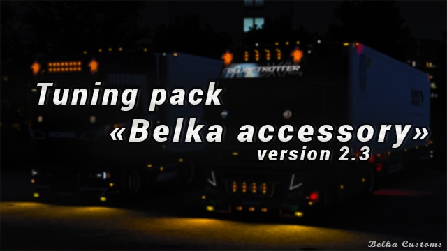 BC-Belka Accessory v2.3 1.46 - ETS2 mods download