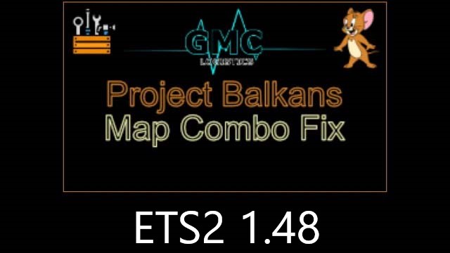 Project Balkans Map Combo Fix v1.0 1.48 - ETS2 mods download