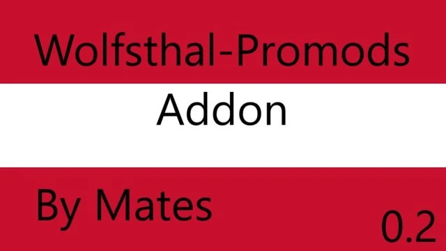 Wolfsthal-Promods Addon v0.2 1.53 - ETS2 mods download