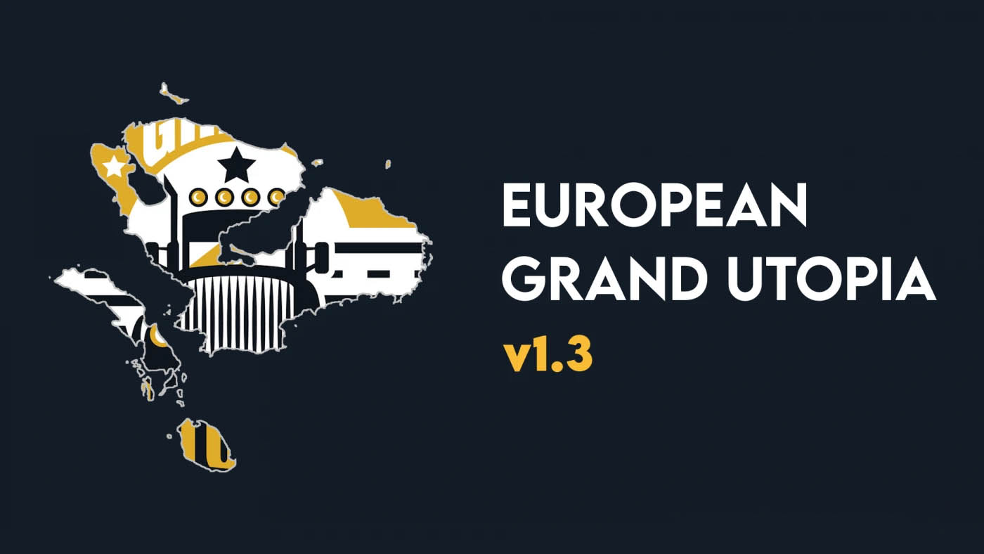 European Grand Utopia v1.3 1.55 - ETS2 mods download